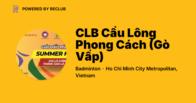 CLB Cầu Lông Phong Cách (Gò Vấp) - Reclub