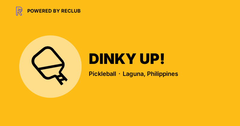 DINKY UP! - Reclub