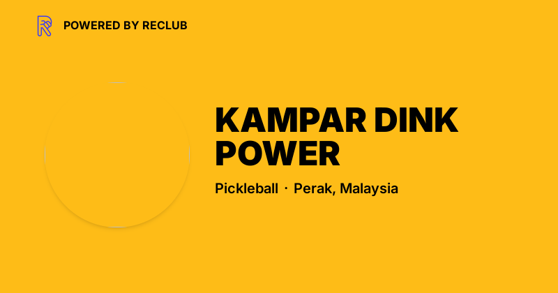 KAMPAR DINK POWER - Reclub