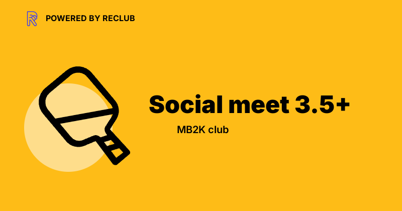 Social meet 3.5+ - Reclub