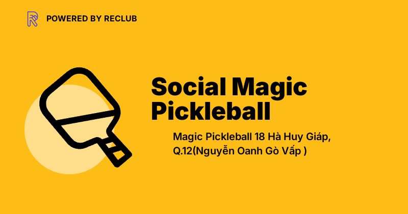 Social Magic Pickleball - Reclub